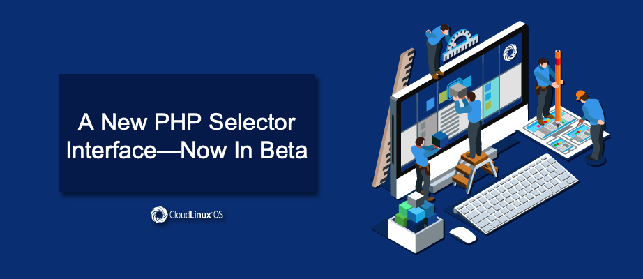 A New PHP Selector Interface—Now In Beta